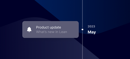 Lean Product Update - May 2023 - Lean Tech